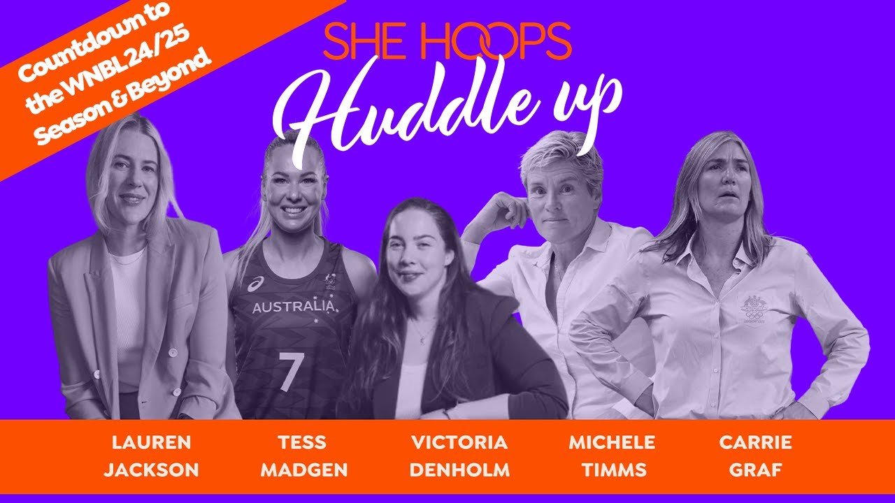 She Hoops Huddle Up - Countdown to the WNBL 24/25 Season & Beyond - YouTube