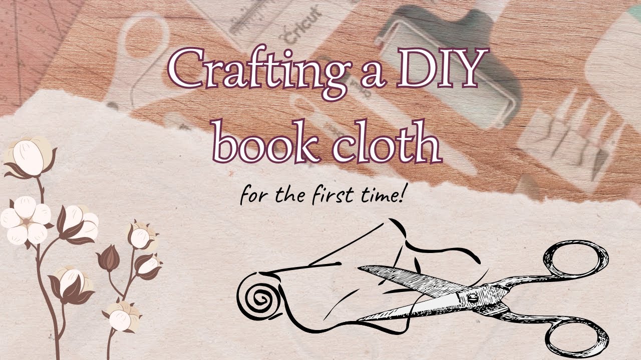Crafting a DIY Book Cloth for the first time! - YouTube