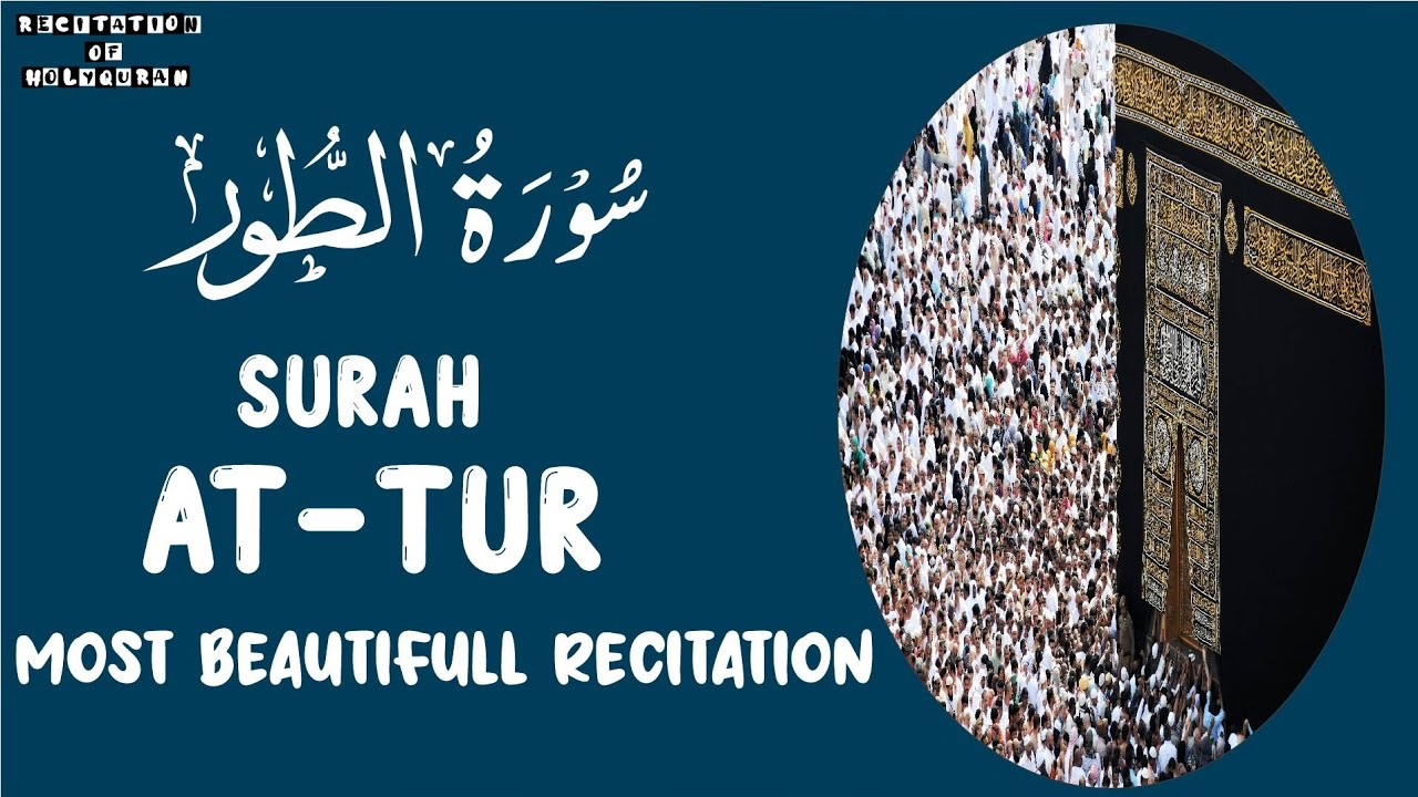 Surah At-Tur _ سورۃ الطور || Trending Quran Recitation - YouTube