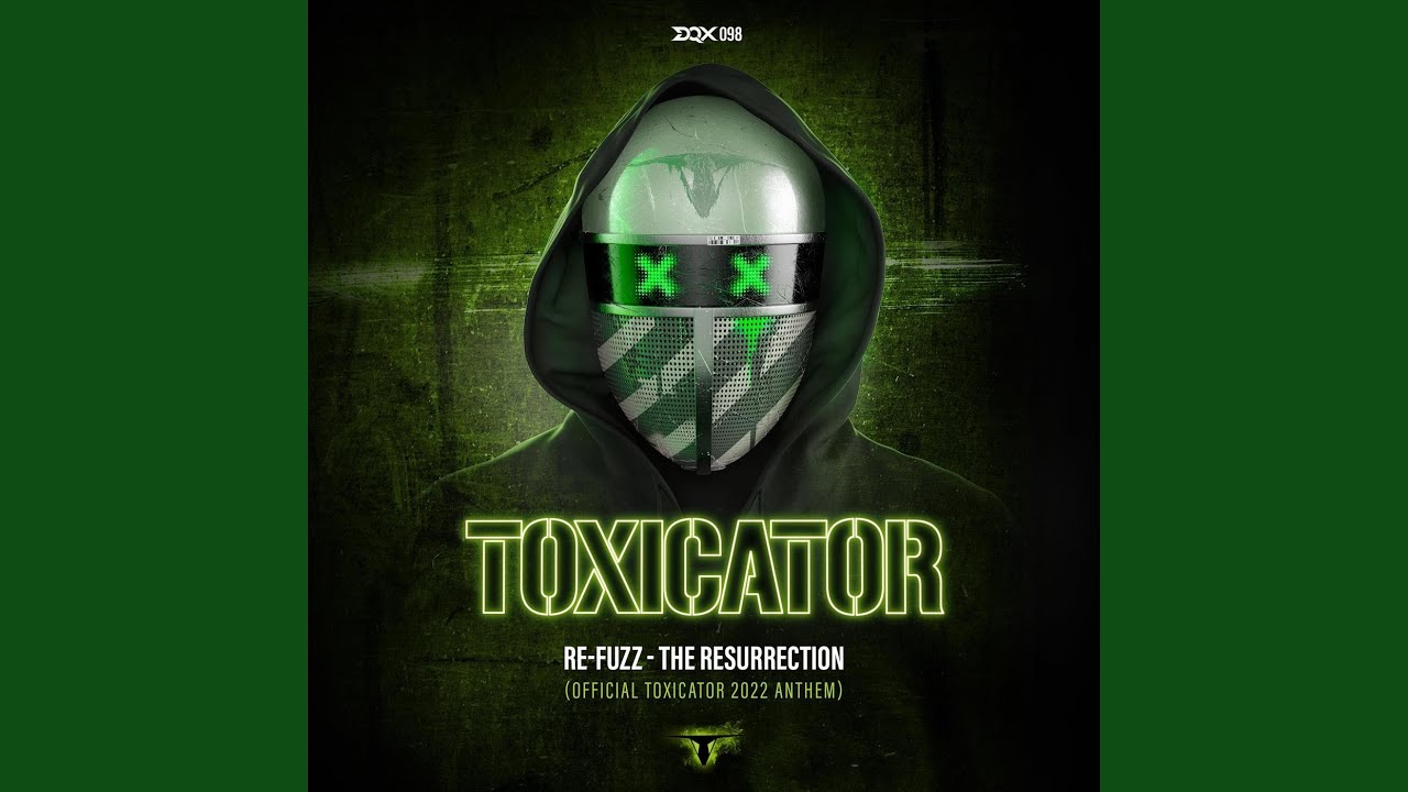The Resurrection (Official Toxicator 2022 Anthem) - YouTube