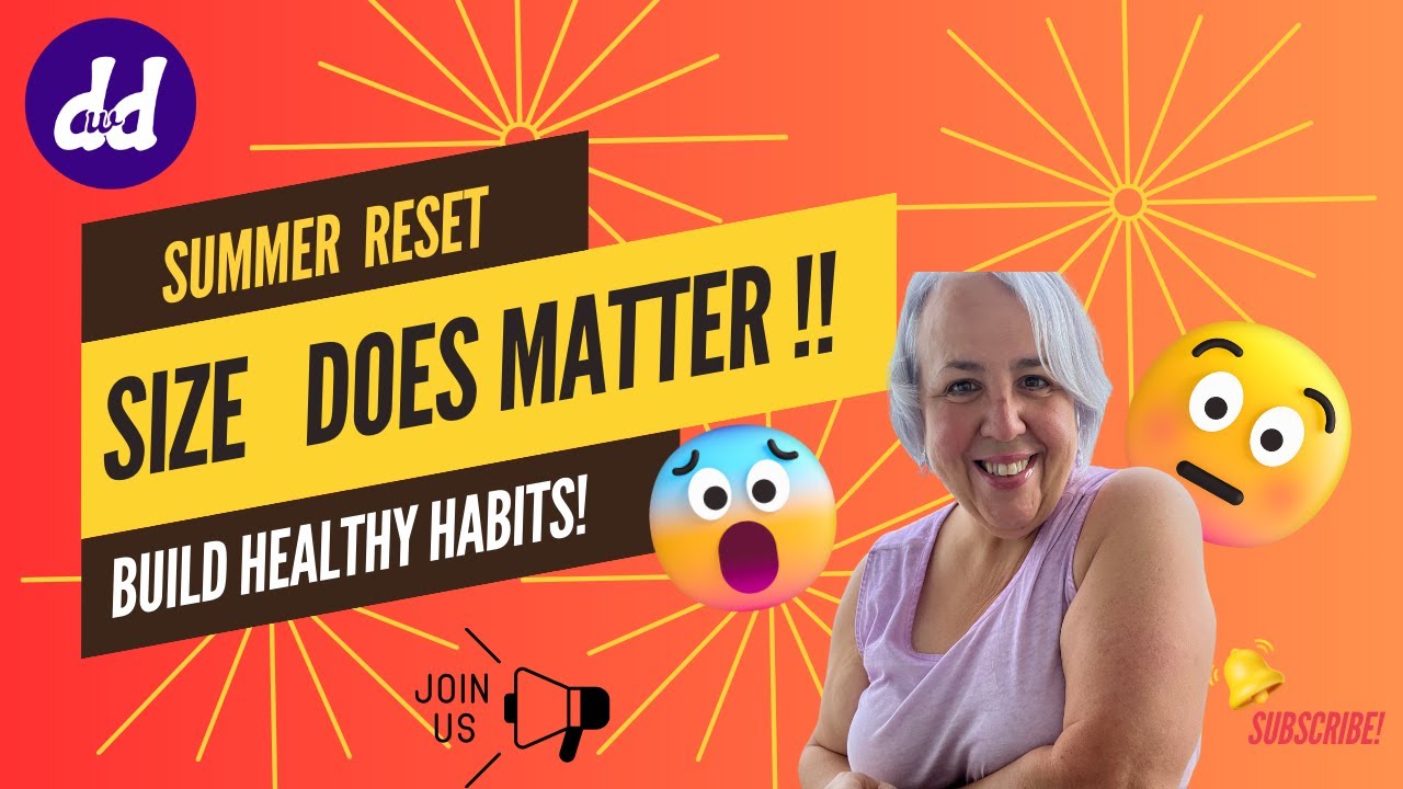 SIZE MATTERS | Summer Reset (healthy habits ) Challenge Check In week 1 ...