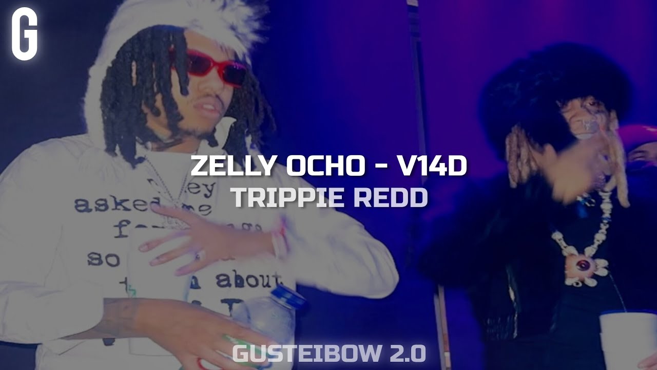 Zelly Ocho, Trippie Redd - V14D (Legendado/Tradução) - YouTube