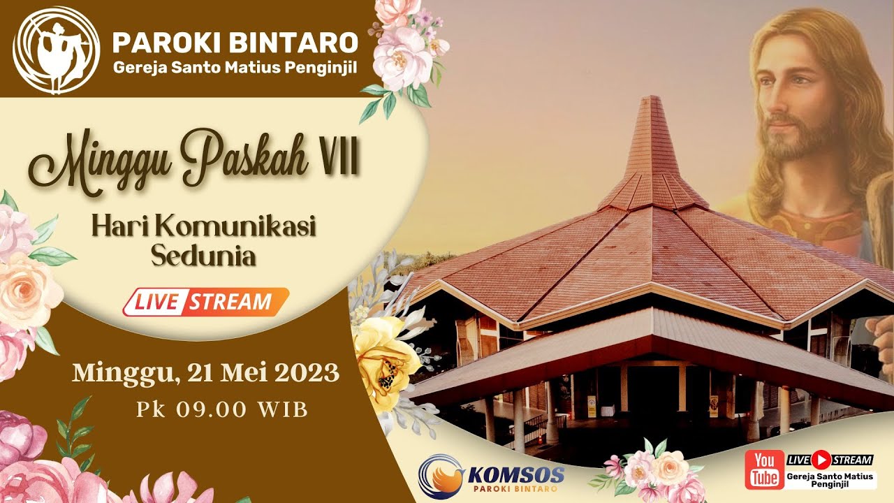 Misa Hari Minggu Paskah VII | Minggu, 21 Mei 2023 | Paroki Bintaro ...