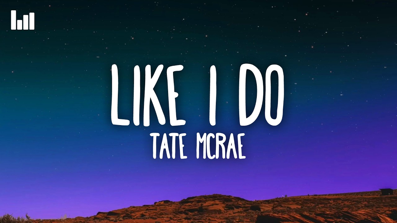 Tate McRae - Like I do (Lyrics) - YouTube