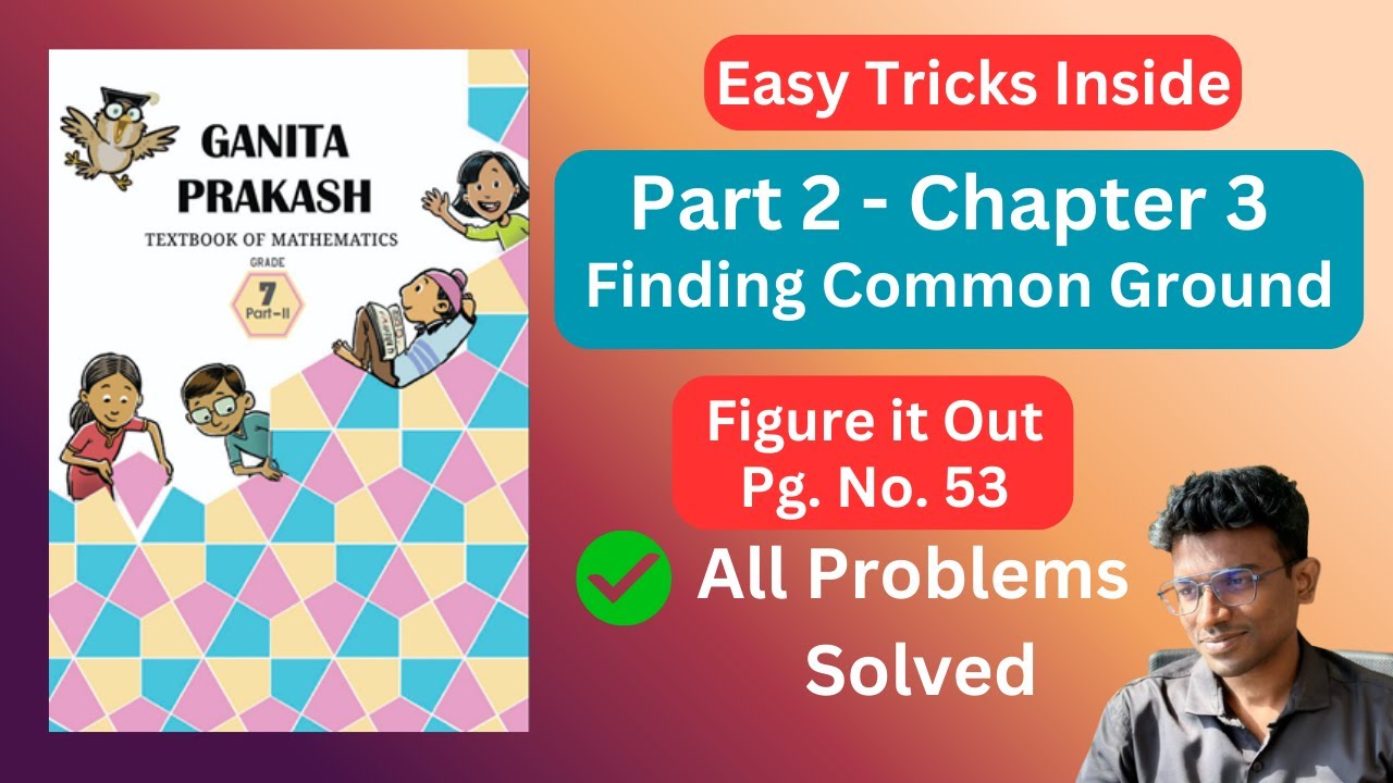 Class 7 Maths Chapter 3 | Page 53 Solutions | Finding Common Ground ...