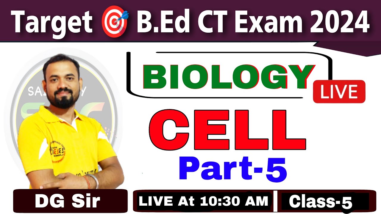 Cell Part-5 | BIOLOGY | Class-5 | For Utkal/IGNOU & Govt B.Ed CT Exam ...