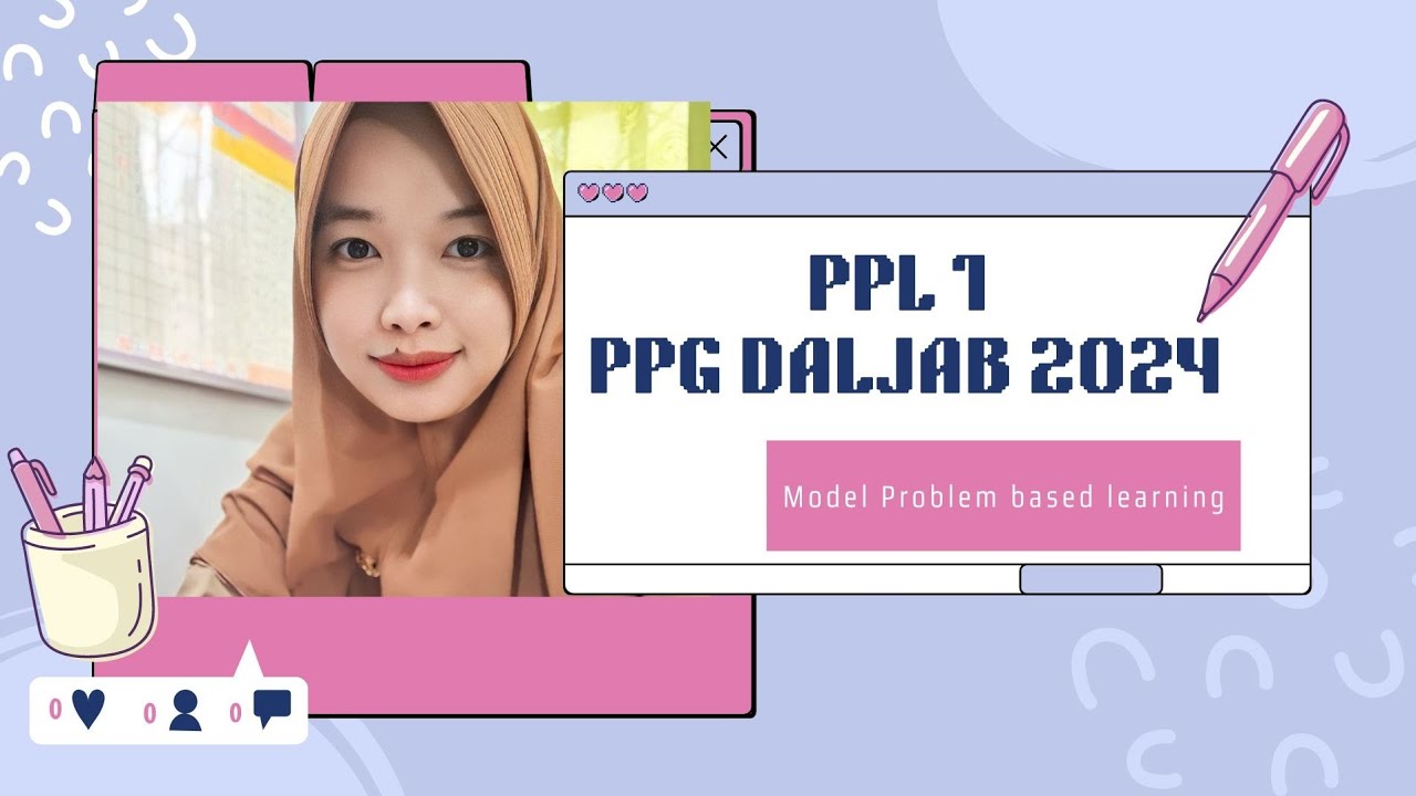 Video PPL 1 Model PBL (Problem based learning) PPG batch 1 uin sunan ...