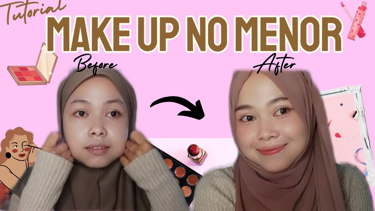 Tutorial Make Up No Menor, simple, untuk Sehari-hari - YouTube