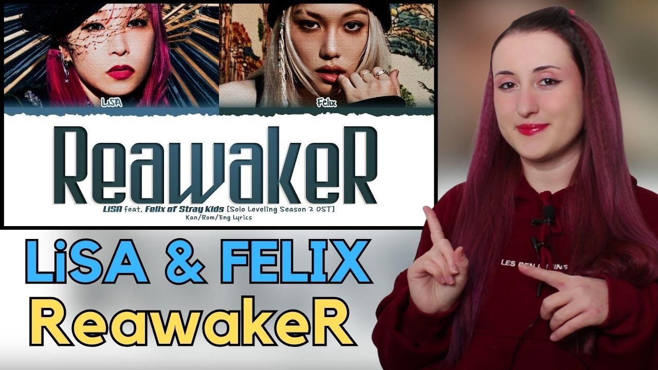 LiSA ft. FELİX (Stray Kids) - ReawakeR Tepki | KPOP TEPKİ | KPOP ...