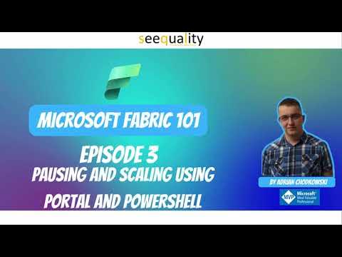 Microsoft Fabric 101 Episode 3: Pausing and Scaling using portal and Powershell - YouTube