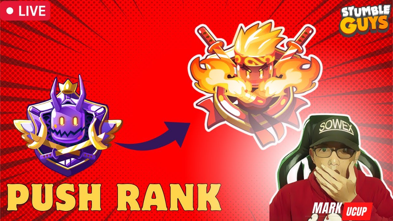 PUSH RANK TO CHAMPION | Live STUMBLE GUYS #313 - YouTube