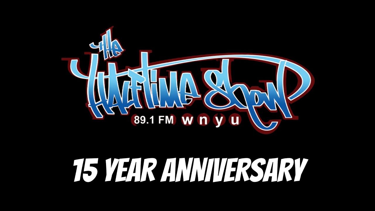 The Halftime Show: 15 Years | WNYU’s 89.1 FM with DJ Eclipse, DJ Riz ...