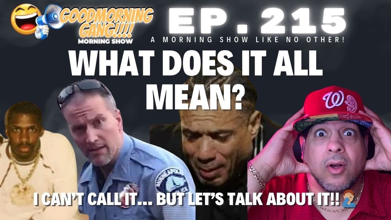 GoodMorning Gang Morning Show Ep. 215 | WHAT DOES IT ALL MEAN? - YouTube