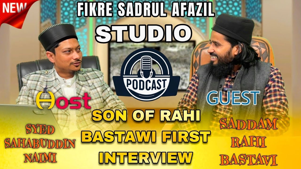 SADDAM RAHI BASTAWI.. EXCLUSIVE INTERVIEW. PODCAST EPISODE. 08 🔔🤗👍 ...