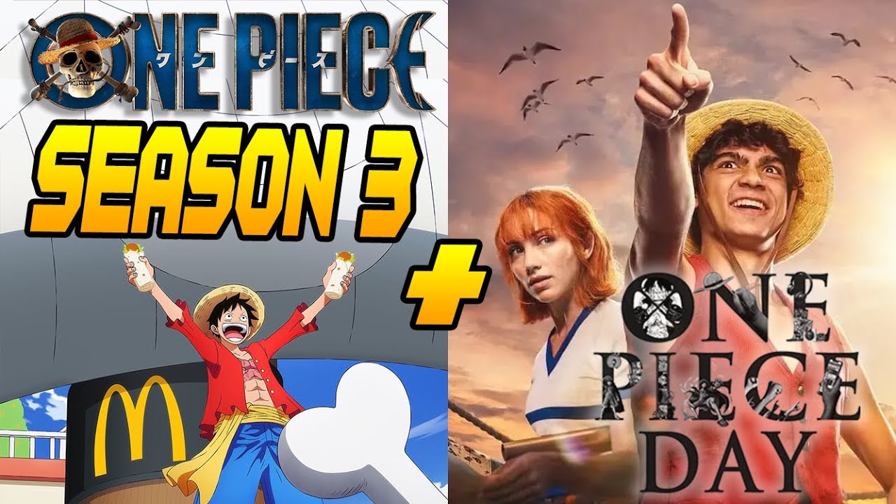 ONE PIECE DAY Revealing One Piece Live Action Season 3 News!? McDonalds ...