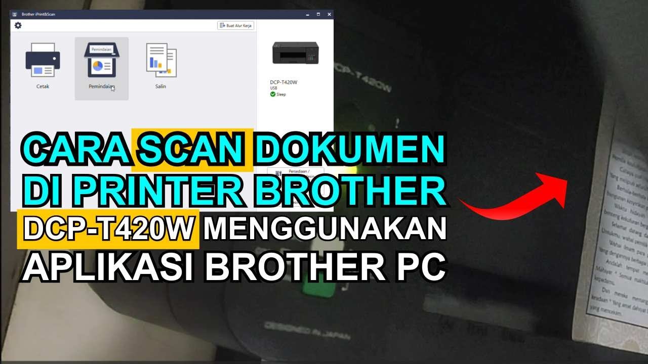 CARA SCAN DOKUMEN DI PRINTER BROTHER DCPT420W MENGGUNAKAN APLIKASI BROTHER IPRINT&SCAN PC - YouTube
