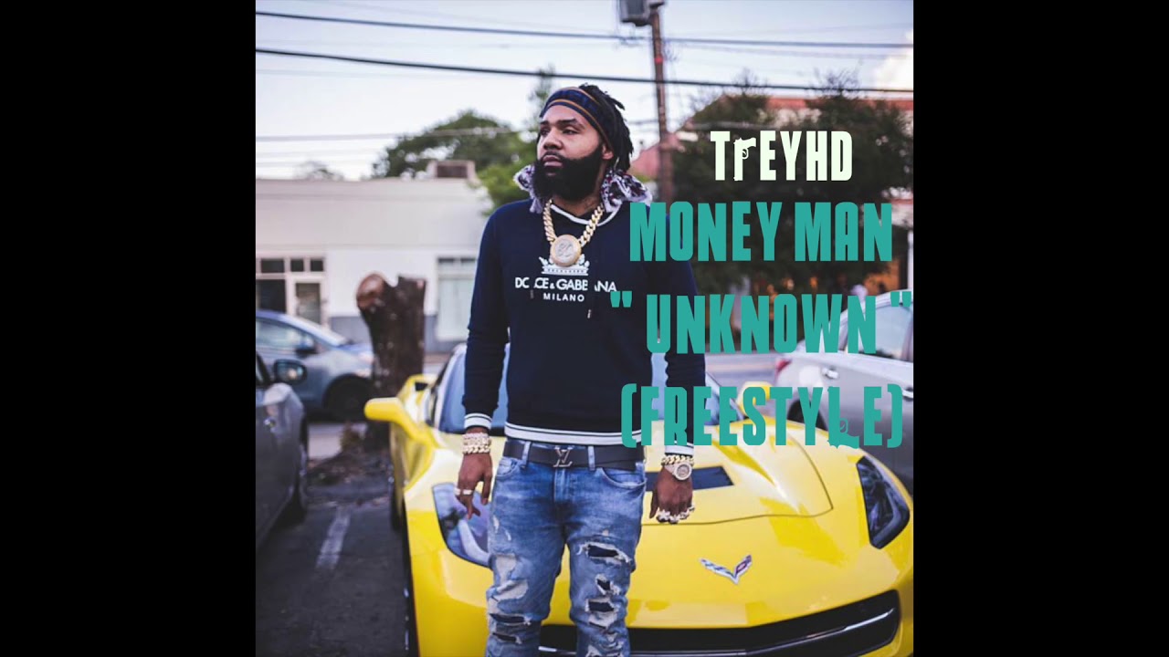 TREYHD MONEY MAN "UNKNOWN" FREESTYLE - YouTube