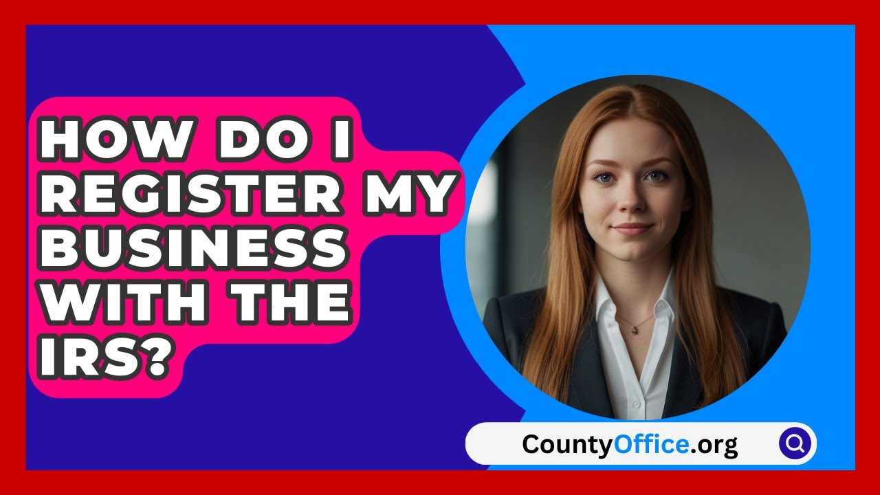 How Do I Register My Business With The IRS? - CountyOffice.org - YouTube