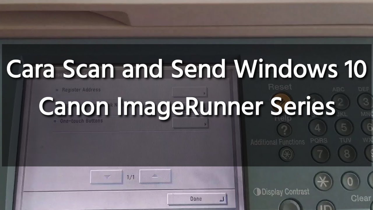 Cara Scan and Send di Windows 10 Canon ImageRunner (CANON IR) Series ...