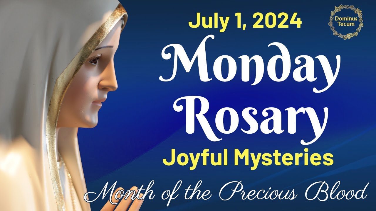 MONDAY HOLY ROSARY ️ July 1, 2024 ️ Joyful Mysteries of the Holy Rosary ...