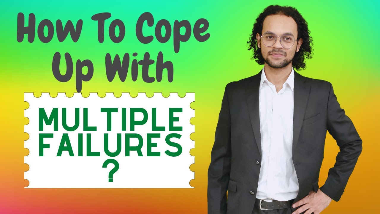 How To Cope Up With Multiple Failures by Hardik LTS | Motivational ...