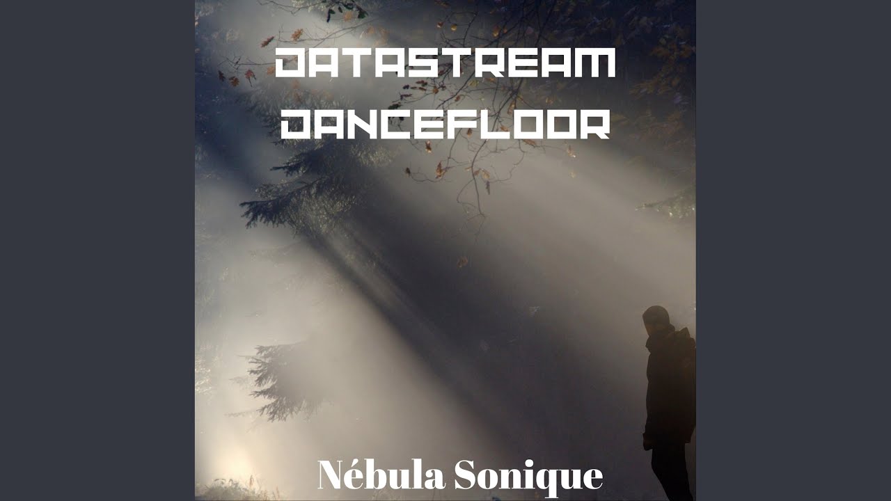 Datastream Dancefloor - YouTube