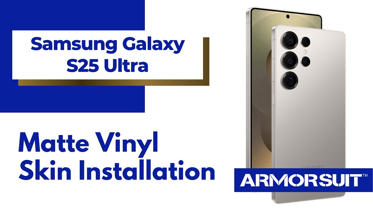 Samsung Galaxy S25 Ultra Vinyl Skin installation video by Armorsuit ...