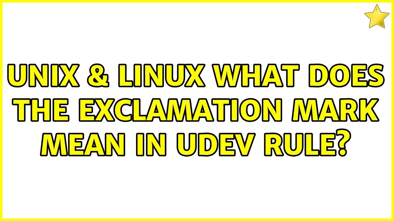 Unix & Linux: What does the exclamation mark mean in udev rule? - YouTube
