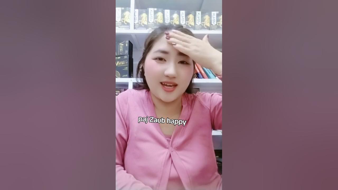 hom poj niam khoom loj khoom mẹ?/paj Zaub happy - YouTube