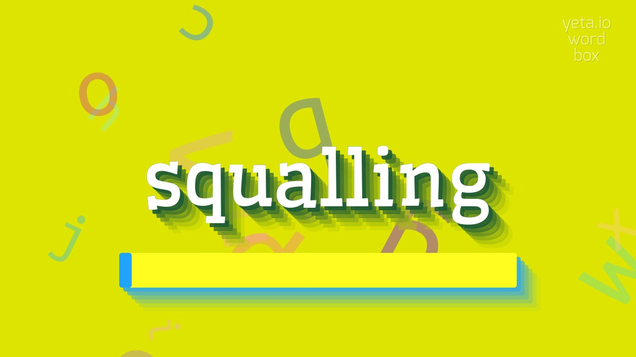 How to say "squalling"! (High Quality Voices) - YouTube