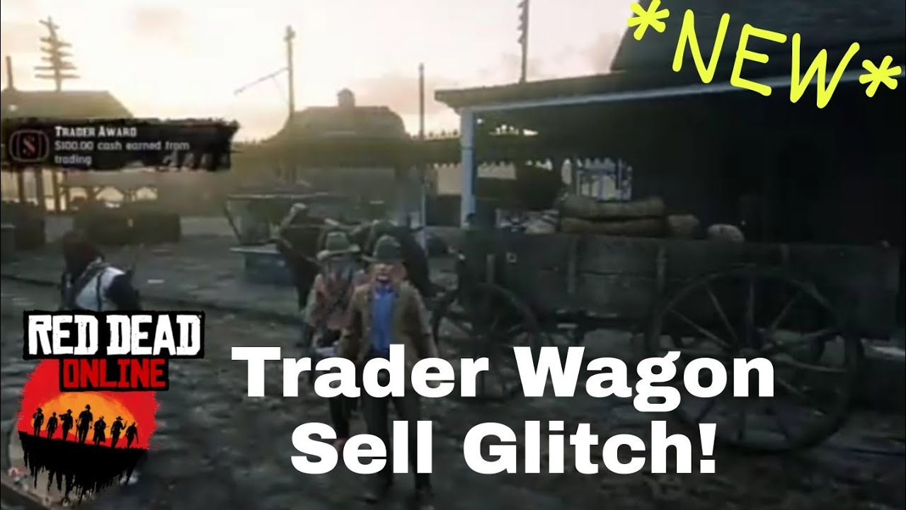 *NEW* TRADER WAGON SELL GLITCH IN RED DEAD ONLINE! (RED DEAD REDEMPTION ...