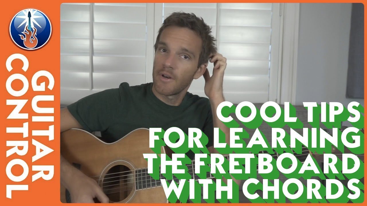 Cool Tips For Learning the Fretboard with Chords - YouTube