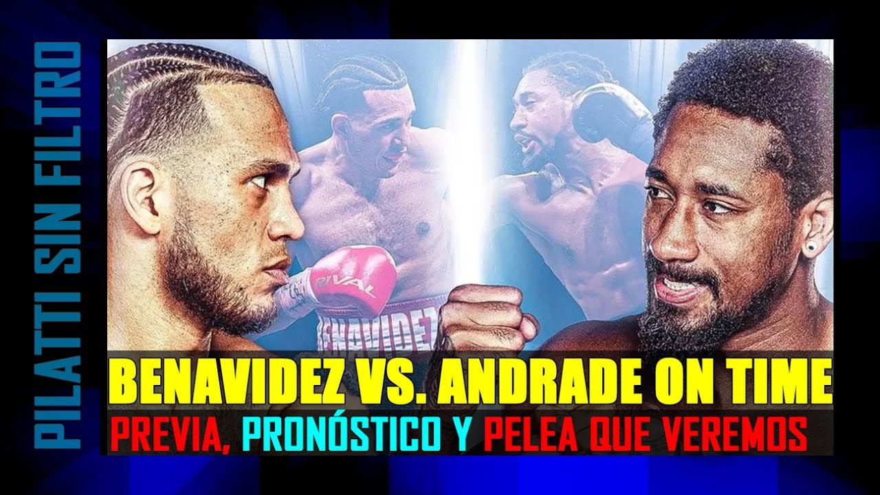 Benavidez vs. Andrade: La previa completa, el pronóstico oficial y la pelea que veremos - YouTube