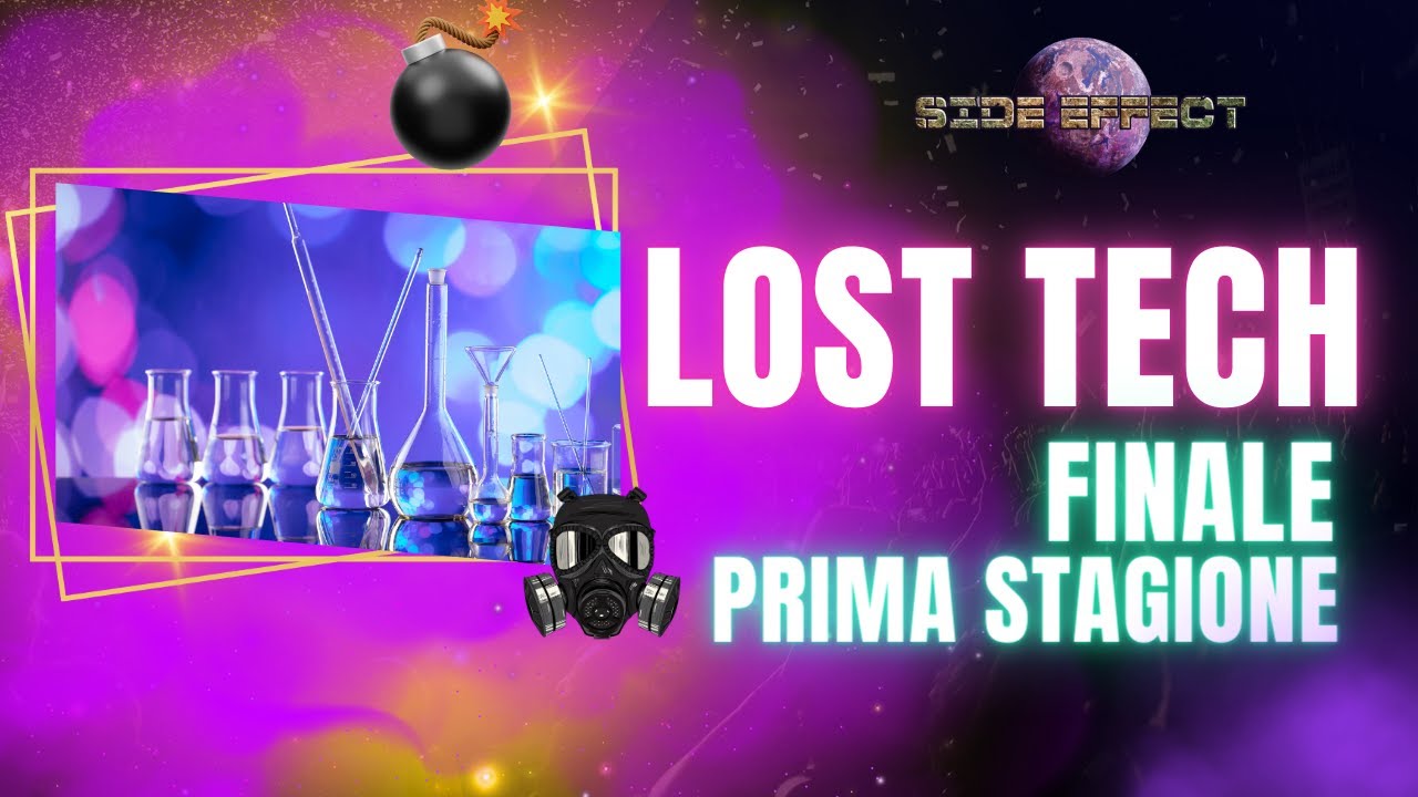 Side Effect - Lost Tech | FINALE Prima stagione - YouTube