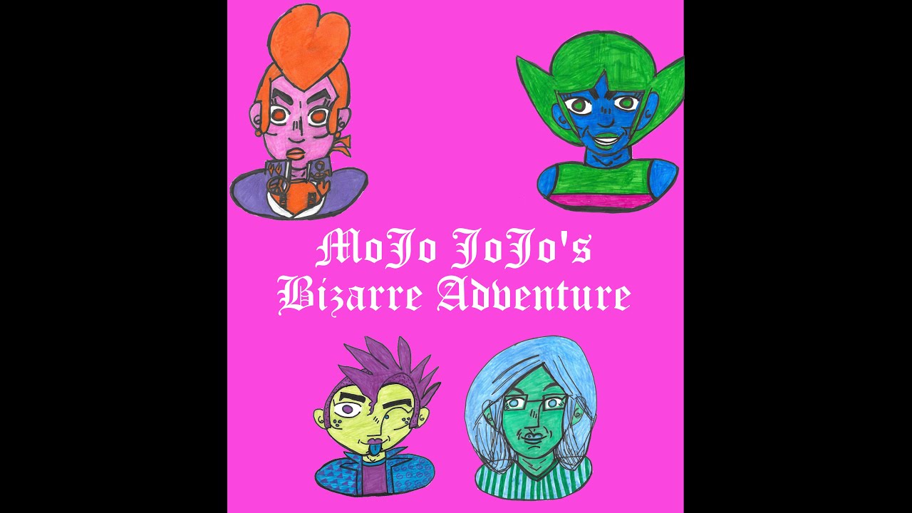 MoJo JoJo's Bizarre Adventure #11: Just Another Manic MoJo and Mime For ...