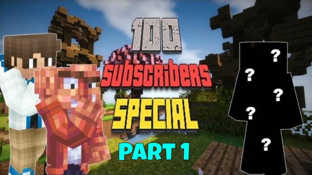 100 Subscriber Special - A New Minecraft Player!?! - YouTube