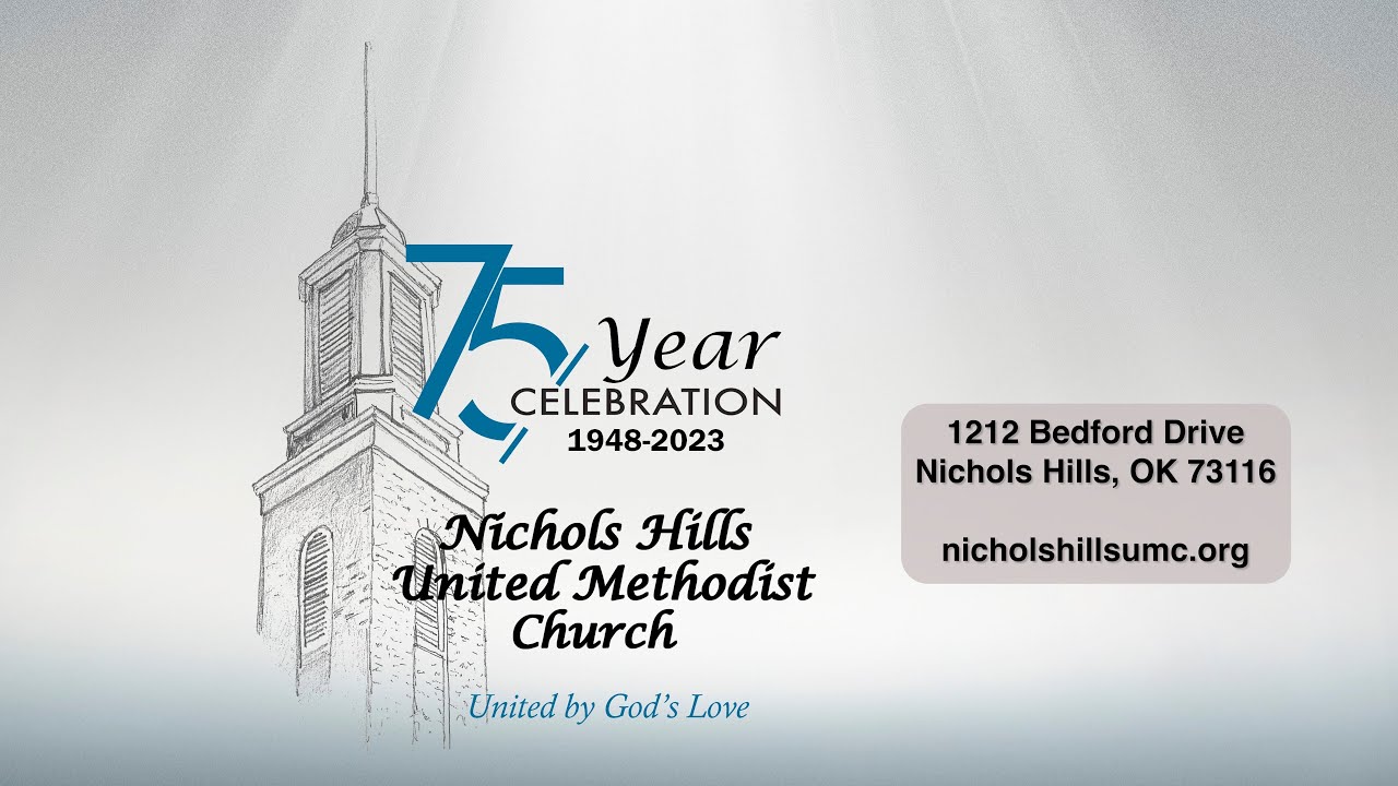 Nichols Hills United Methodist Church: 75 Years - United By God's Love ...