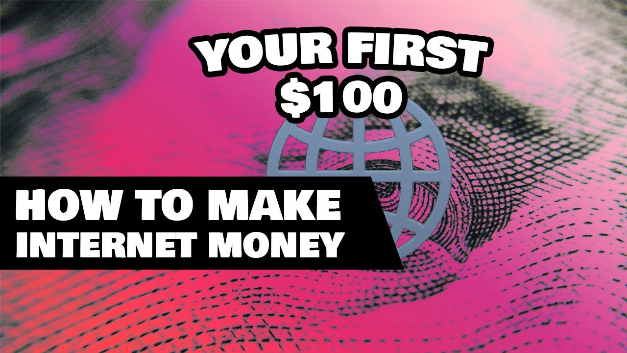 How to Make Internet Money - Your First $100 (For Real this time) - YouTube