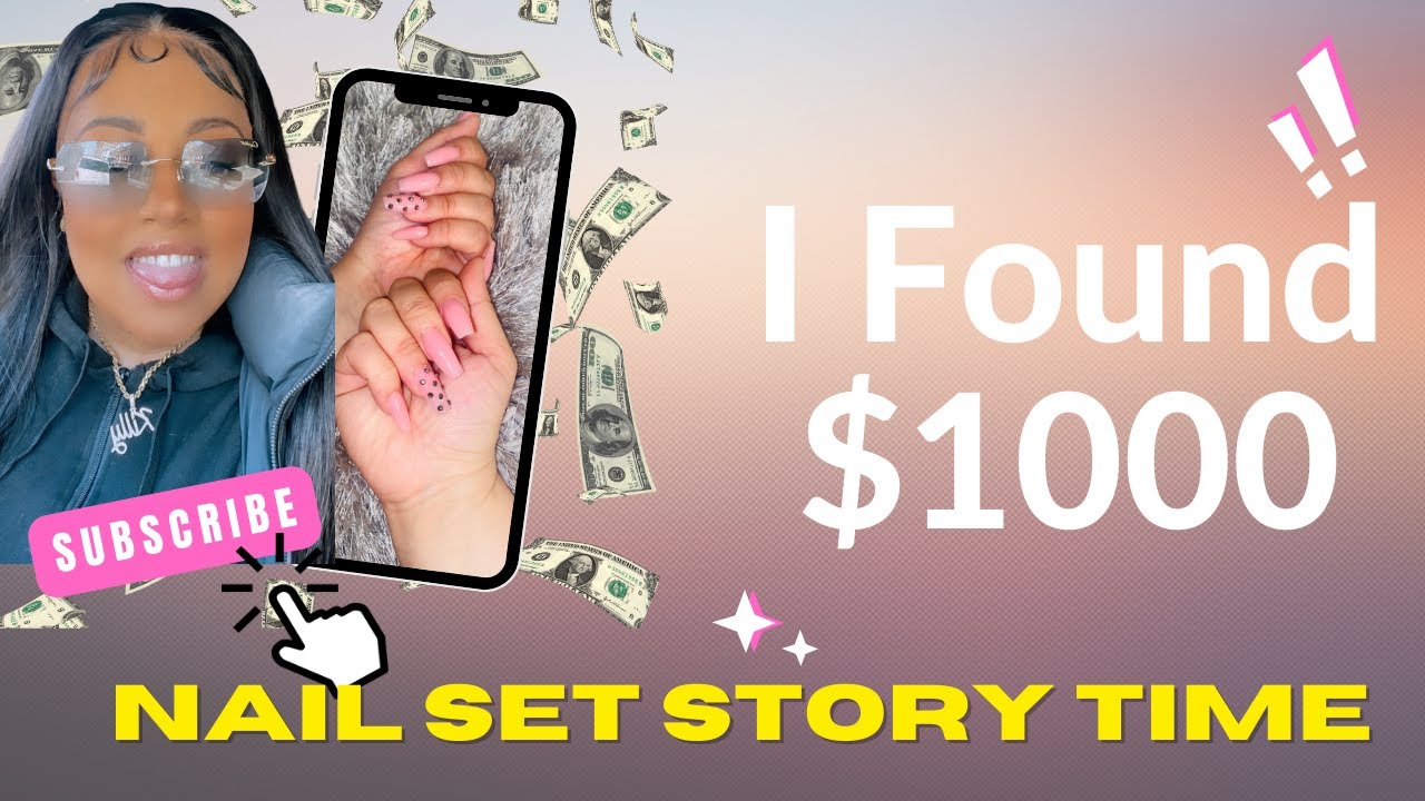 Nail Story Time - I found $1000! - YouTube
