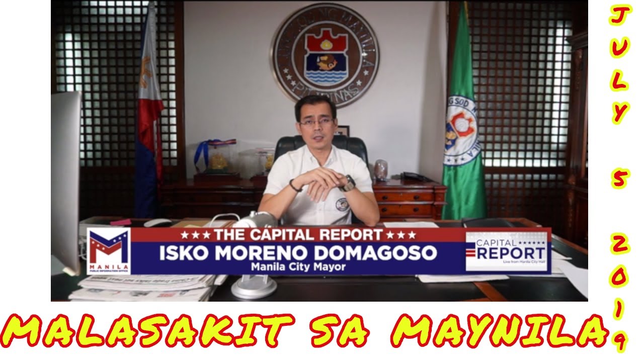 Mayor Isko Moreno - July 5 - The Capital Report, from the Manila CIty ...