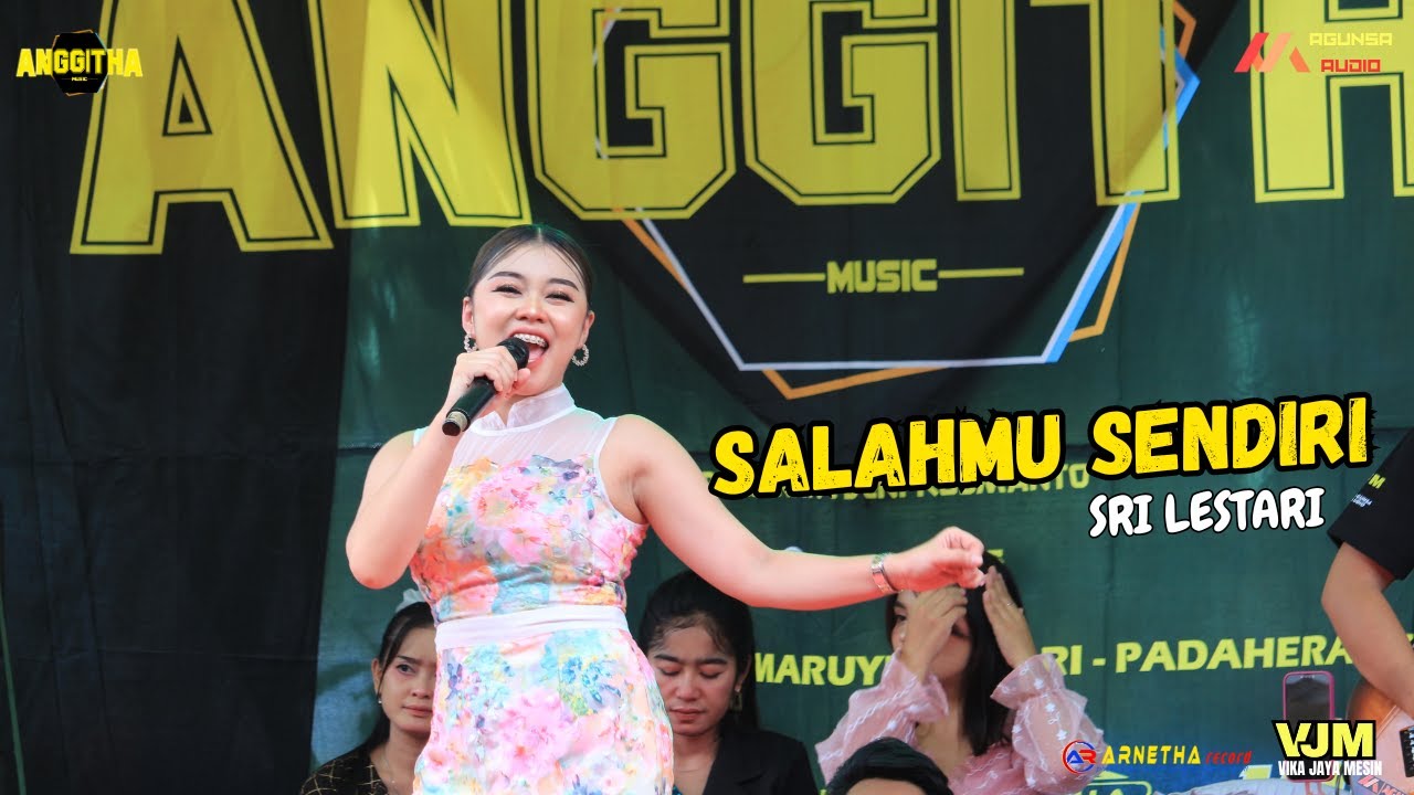 SRI LESTARI - SALAHMU SENDIRI ||ANGGITHA MUSIC_Live Maruyungsari - YouTube