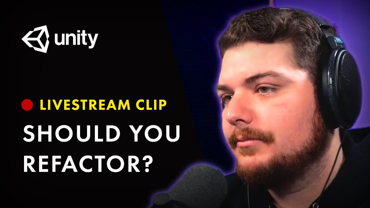 Gamedev Stream — Should You Refactor Your Code Youtube