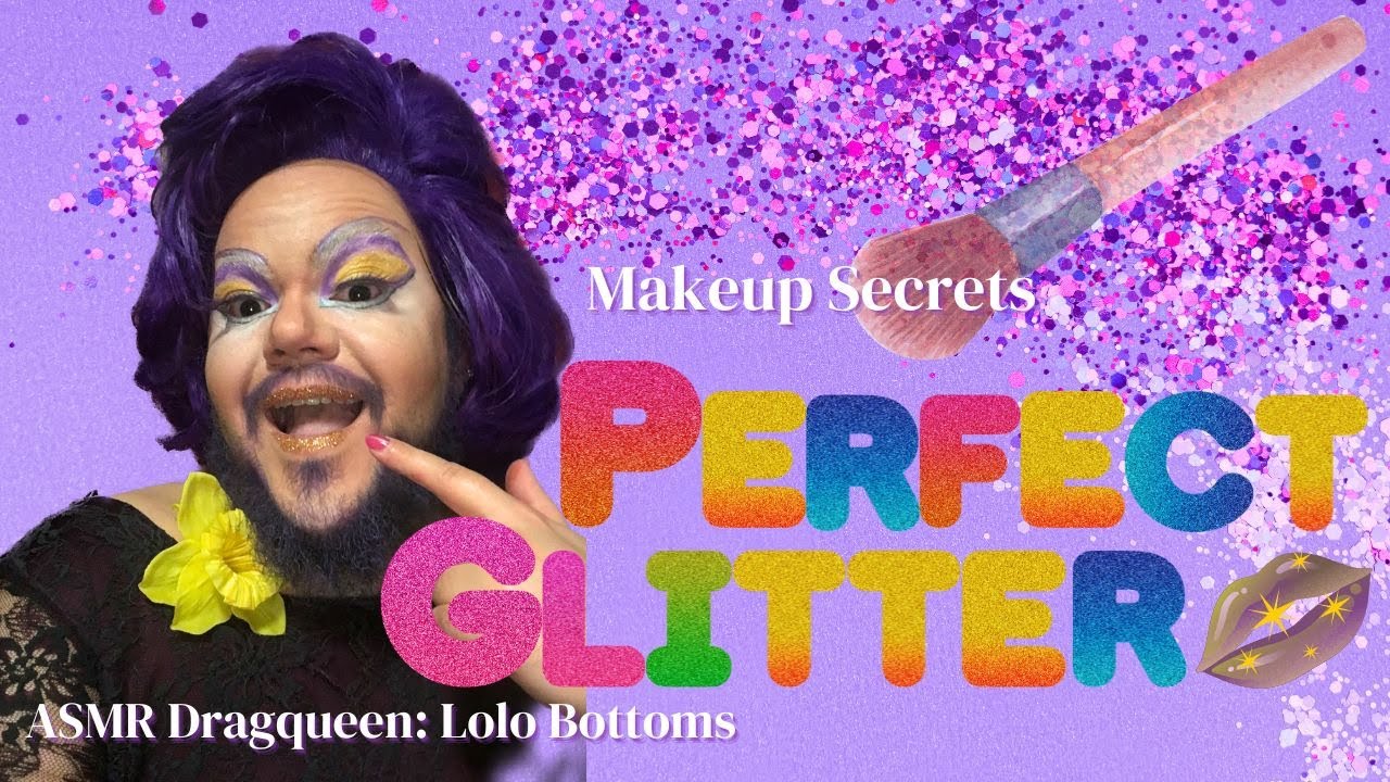 ASMR Drag Queen Makeup Secrets and Glitter Lip Tutorial (WHISPERING)💋 ...