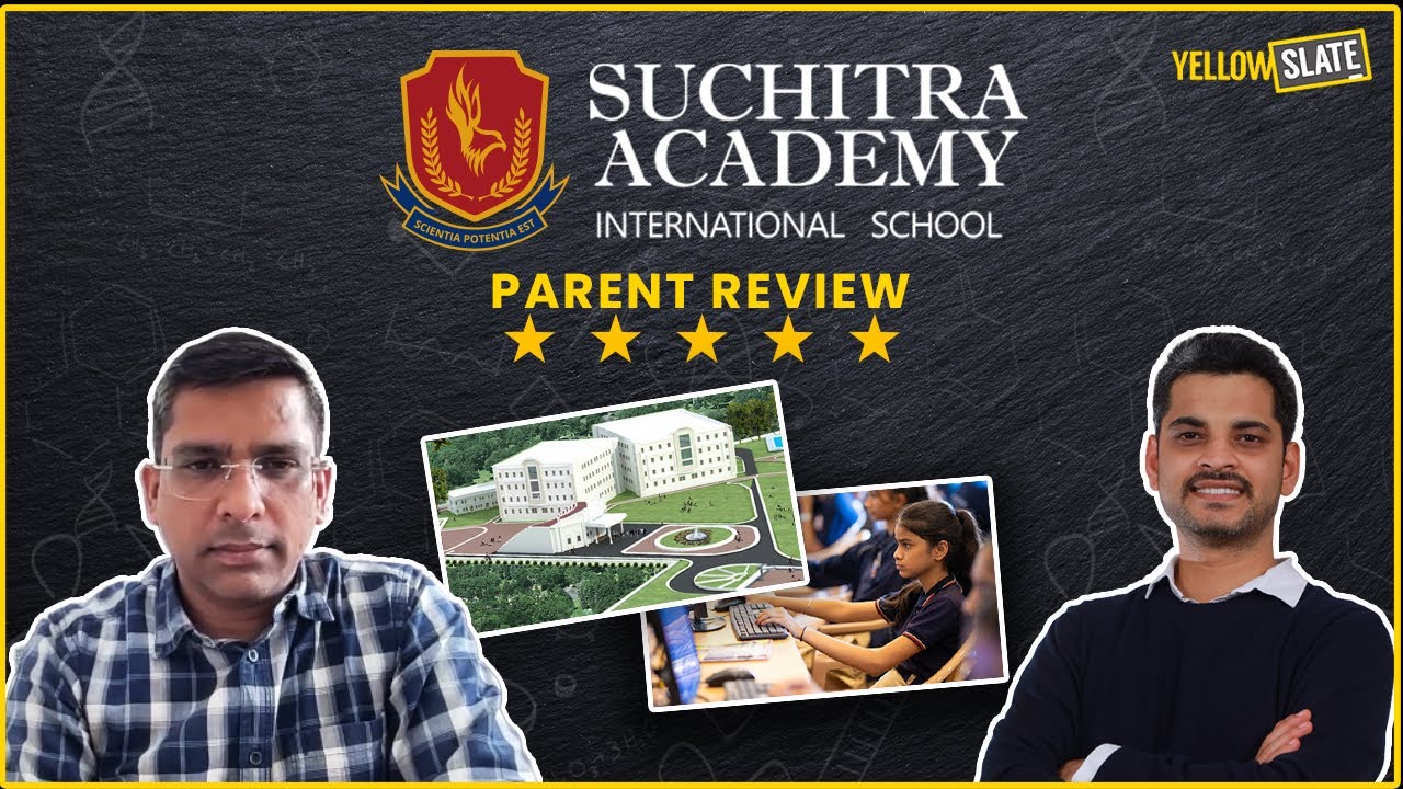 Suchitra Academy International School , Hyderabad Review | Parent ...