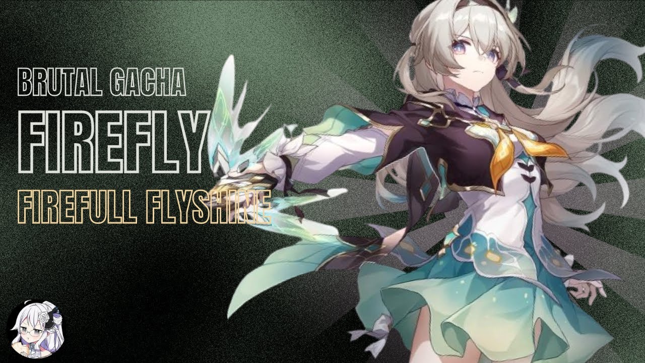 Brutal Gacha Ayang Firefly - YouTube