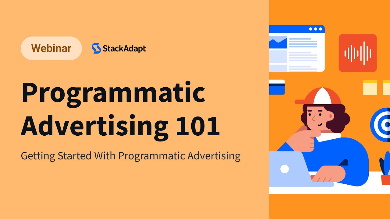 Getting Started With Programmatic Advertising in StackAdapt - YouTube