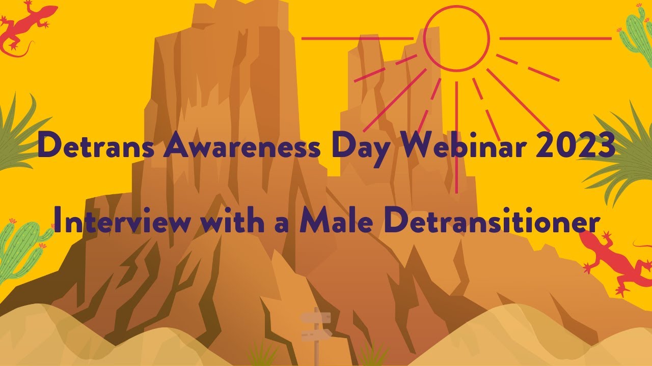 Detrans Awareness Day 2023: Interview with a Male Detransitioner - YouTube