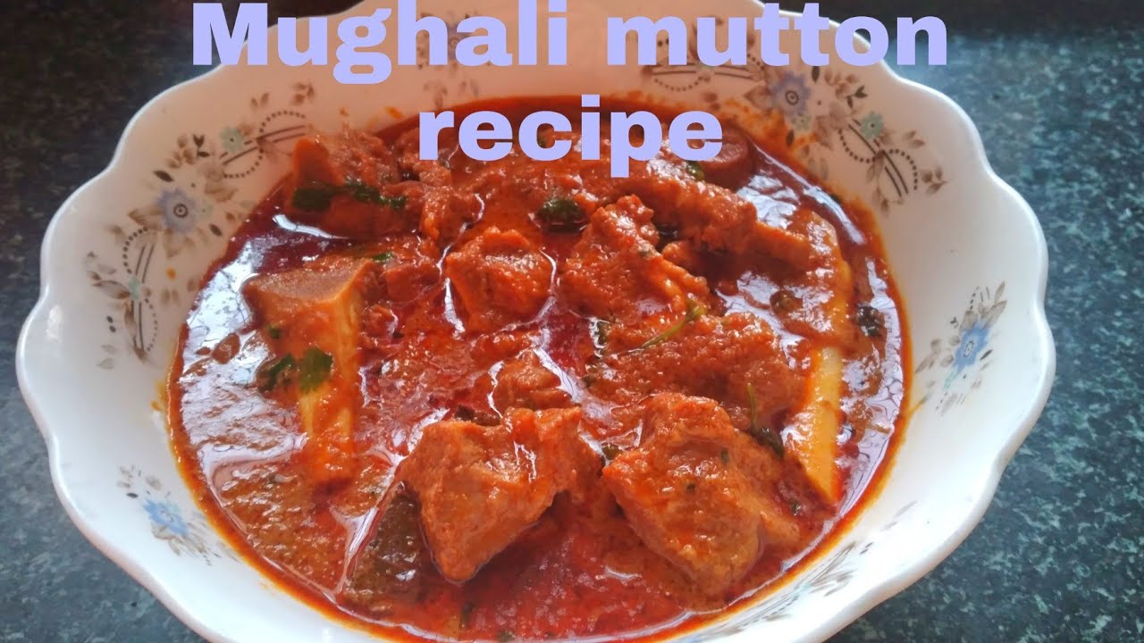 Mughali Mutton Curry - Delicious Mughali Mutton recipe - YouTube