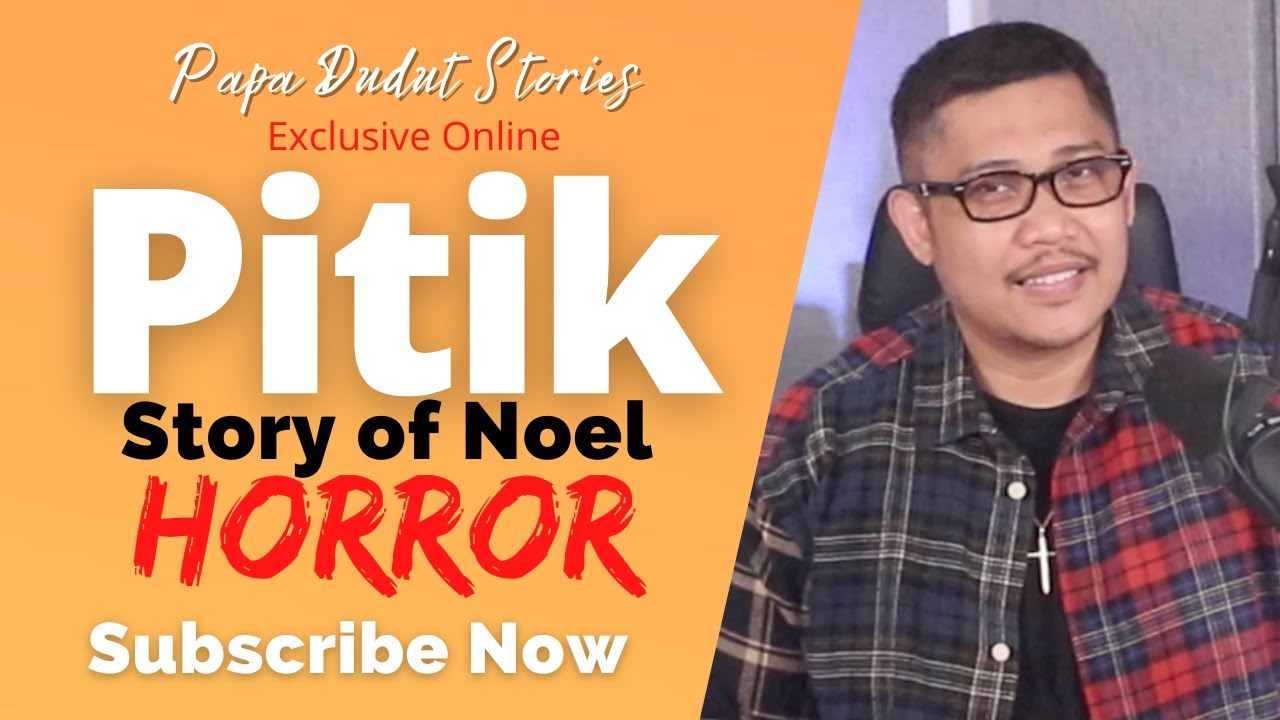 NOEL | PAPA DUDUT STORIES HORROR - YouTube