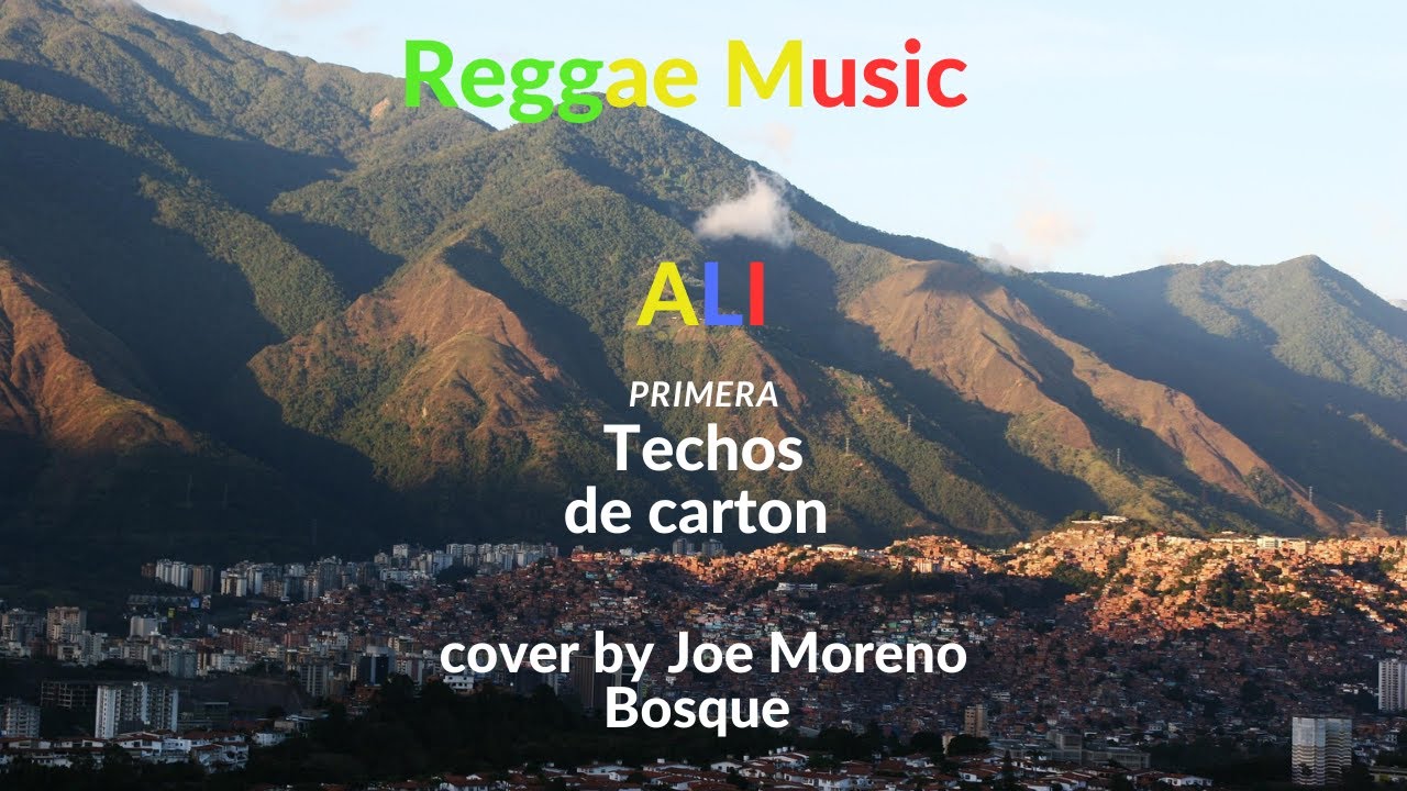 Techos de carton Ali Primera cover Joe Moreno Bosque Reggae music ...